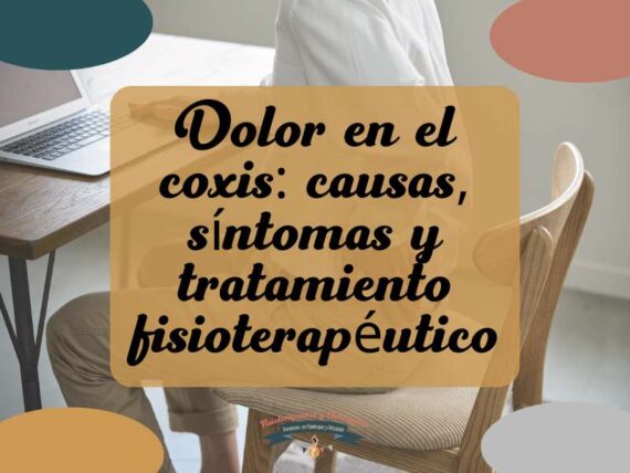 Dolor en el coxis: causas, síntomas y tratamiento fisioterapéutico