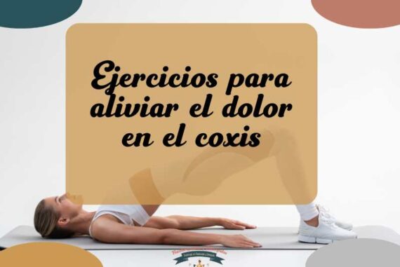 Dolor en el coxis: causas, síntomas y tratamiento fisioterapéutico